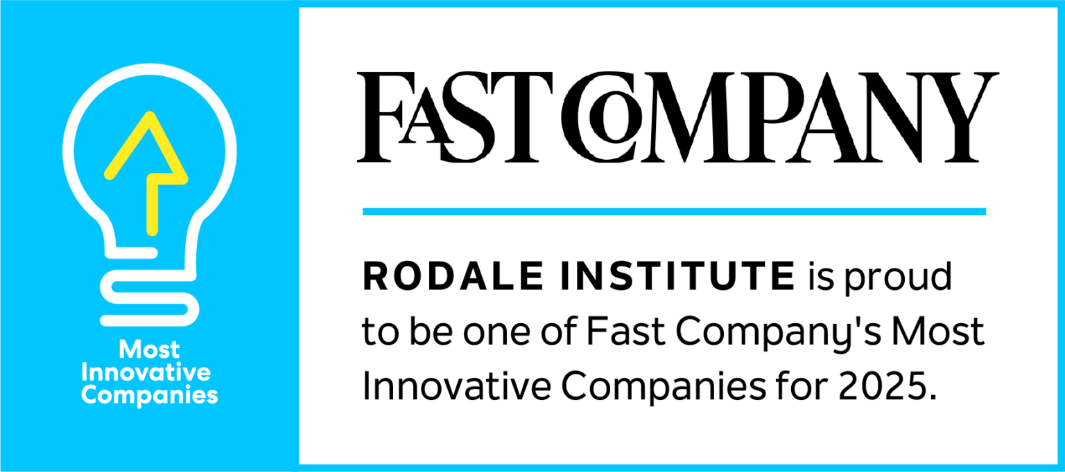 Rodale Institute Named to Fast Company's Most Innovative, 2025